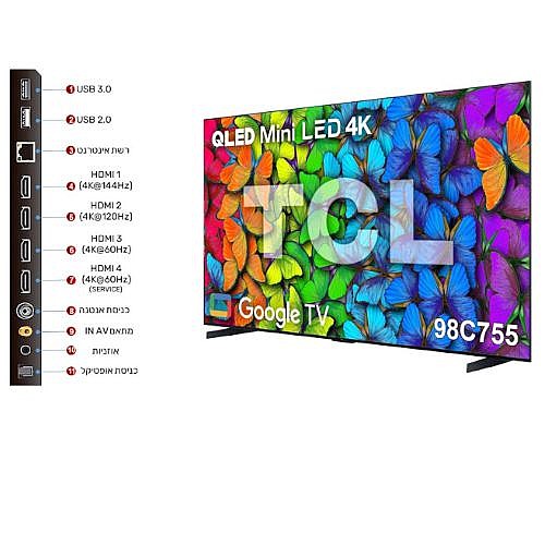 טלוויזיה חכמה ''98 MINI LED מבית TCL טי.סי.אל דגם 98C755 | X-PRESS